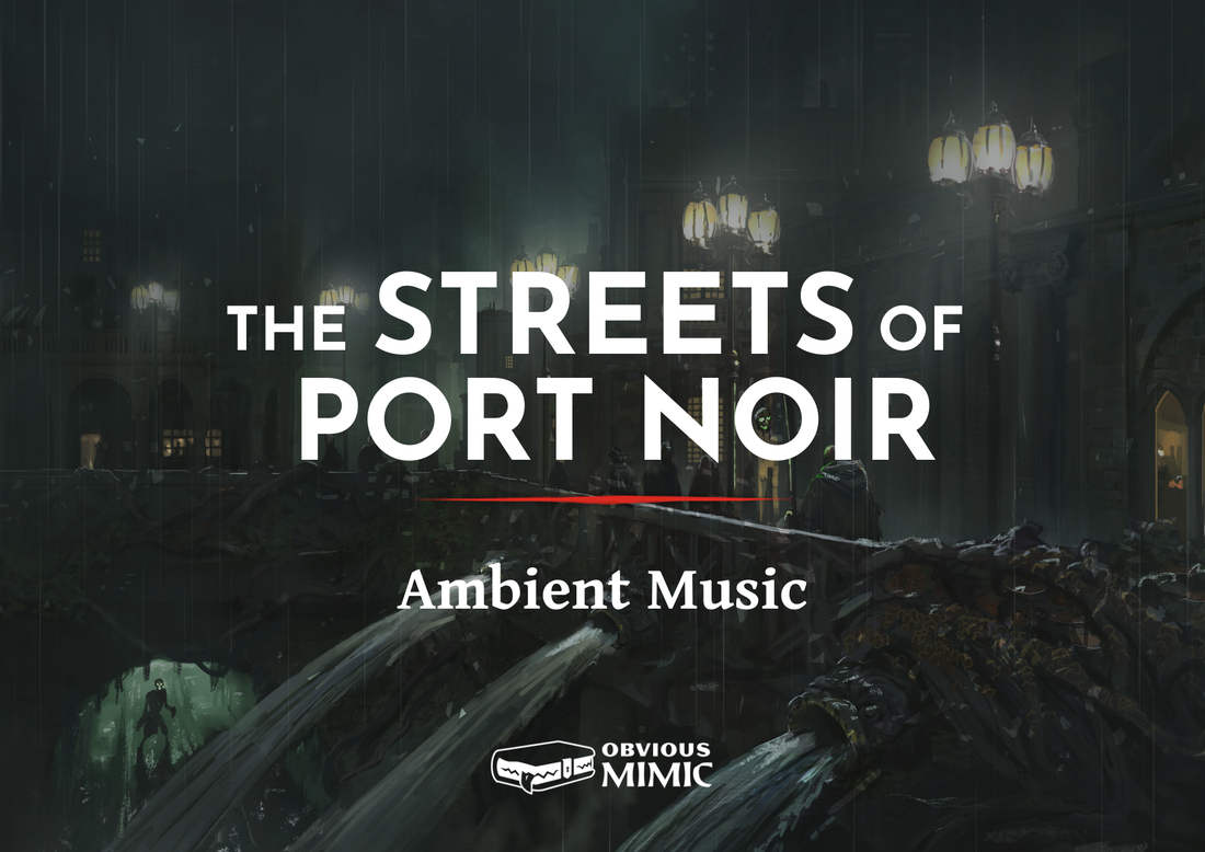 The Streets of Port Noir - Ambient Music (FREE) – Obvious Mimic Press